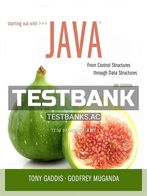 Test Bank For Starting Out With Java From Control Structures Through Data Structures 3rd Edition