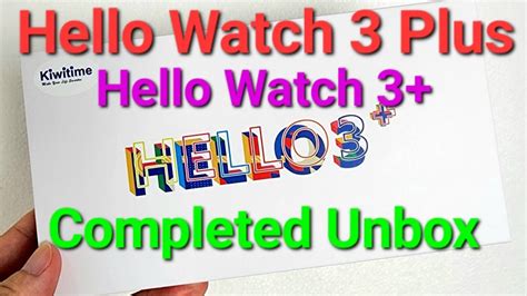 Kiwitime Hello Watch 3 Plus Smart Watch Completed Unbox Amoled Screen