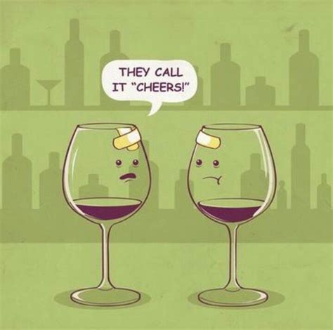Cheers Wine Glass Humor Wine Jokes Wine Humor Wine Funnies Funny