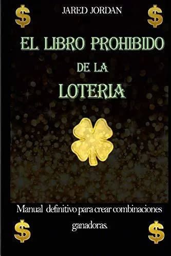 El Libro Prohibido De La Loteria Manual Definitivo Para Cre De Salazar