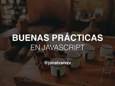 javascript best practices speaker deck