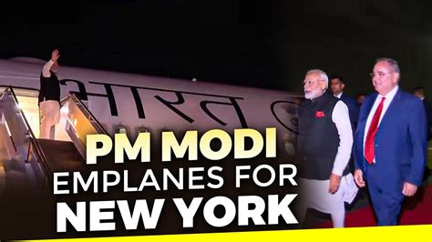 Live Pm Modi Emplanes For New York India Usa Joe Biden Quard