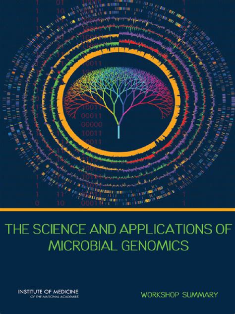 The Science And Applications Of Microbial Genomics Workshop Summary