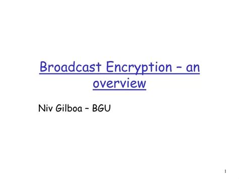 Ppt Broadcast Encryption An Overview Powerpoint Presentation Free