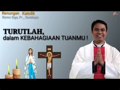 Renungan Katolik Hari Sabtu 2 September 2023 TURUTLAH DALAM KEBAHAGIAAN TUANMU YouTube