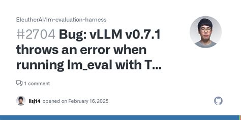 Bug Vllm V071 Throws An Error When Running Lmeval With Tp 1