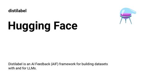 Hugging Face Distilabel