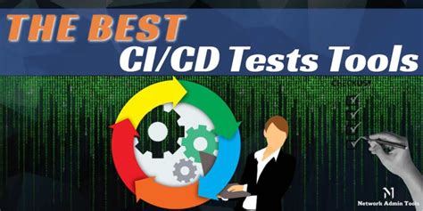 Best Tools To Easily Run CI CD Tests In