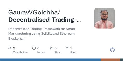 Github Gauravvgolchhadecentralised Trading Framework For Smart