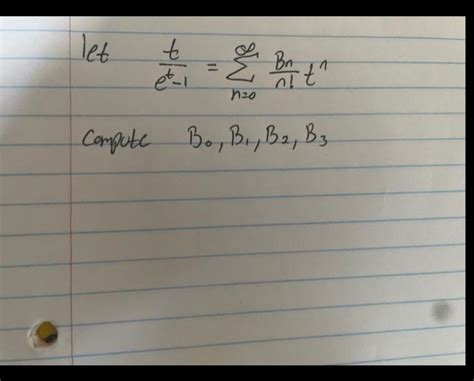 Solved Let Et−1t∑n0∞nbntn Compute B0b1b2b3