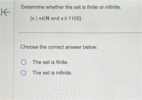 Solved Determine Whether The Set Is Finite Or Infinite And Chegg Com