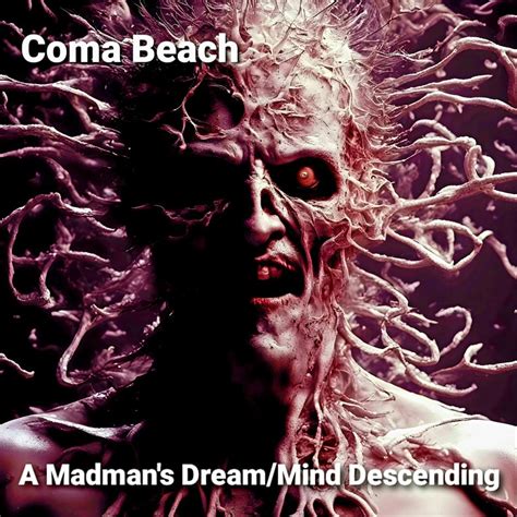 Genius Deutsche Übersetzungen Coma Beach A Madmans Dreammind