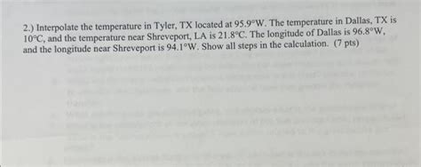 Solved Interpolate The Temperature In Tyler Tx Located At Chegg
