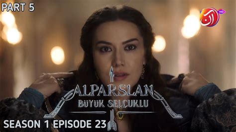 Alparslan The Great Seljuk Urdu Season 01 Episode 23 Part 5 Alparslan