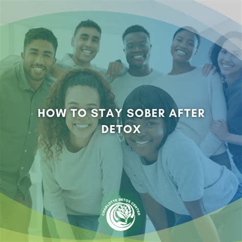 How To Stay Sober After Detox Charlotte North Carolina Drug And Alcohol