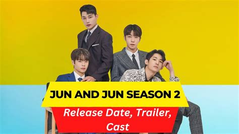 Jun And Jun Season 2 Release Date Trailer Cast Expectation