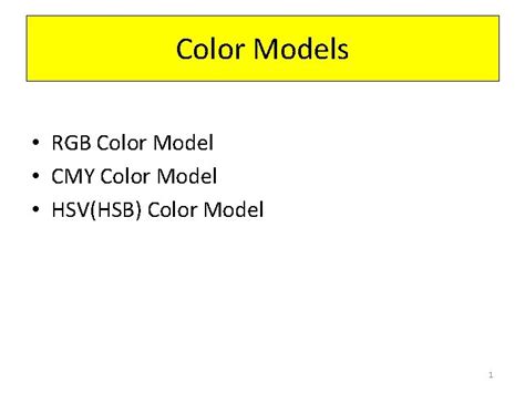 Color Models Rgb Color Model Cmy Color Model