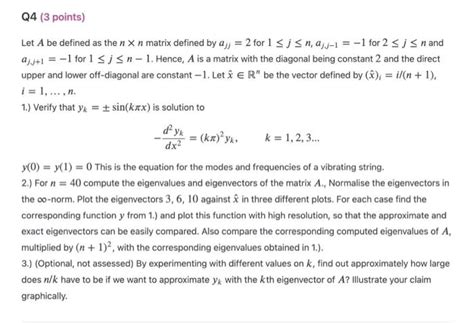 Solved Let A Be Defined As The N×n Matrix Defined By Ajj2