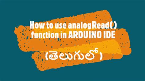 19 how to use analogread function in arduino ide తెలుగులో youtube