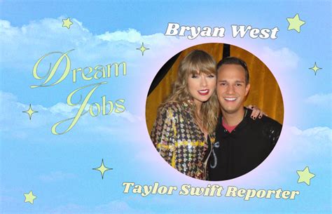 Meet Bryan West The Reporter Who Writes About Taylor Swift For A Living