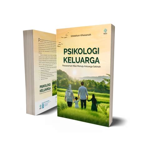 Psikologi Keluarga Penanaman Nilai Menuju Keluarga Sakinah Nafal