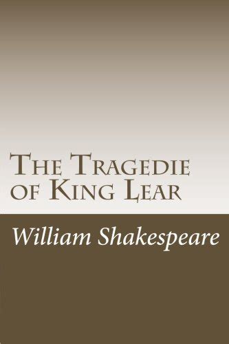 The Tragedie Of King Lear By William Shakespeare Goodreads
