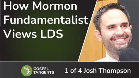 How Mormon Fundamentalist Views Lds Church Josh Thompson 1 Of 4