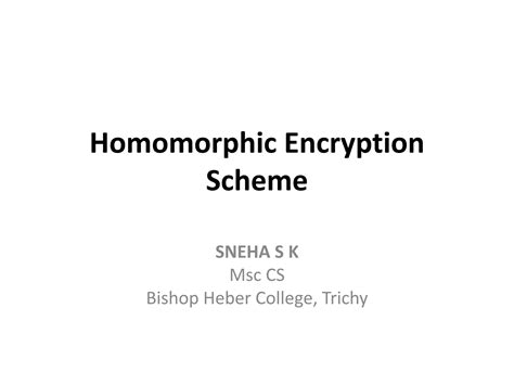 Homomorphic Encryption Schemepptx