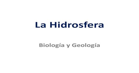 La Hidrosfera · 2020 03 23 · 4 La Hidrosfera Es La Masa De Agua Que