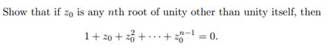 Solved Show That If Z0 Is Any Nth Root Of Unity Other Than