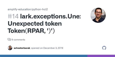 Lark Exceptions Unexpectedtoken Unexpected Token Token Rpar