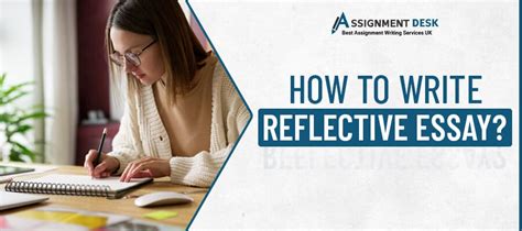 Learn How To Write A Reflective Essay