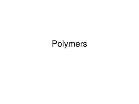 PPT Polymers PowerPoint Presentation Free Download ID 3542497