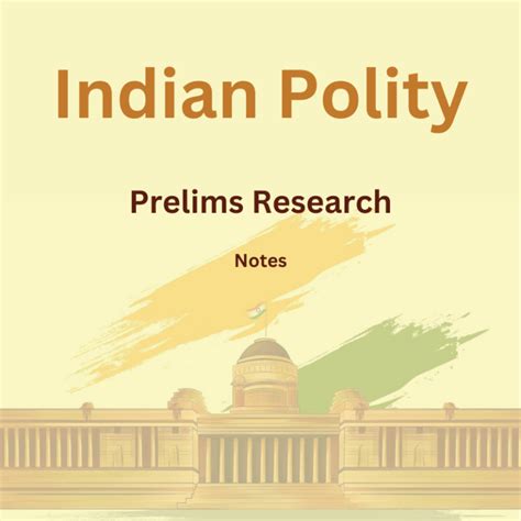 Upsc Prelims Indian Polity Research Document Notes Lotusarise