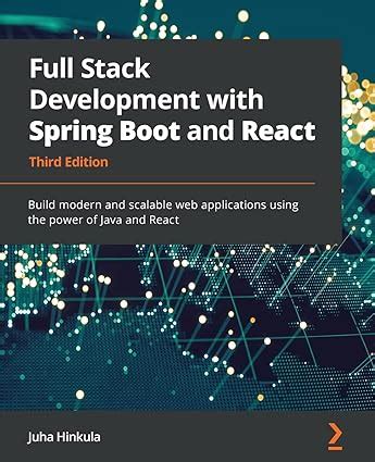 Full Stack Development With Spring Boot And React Build Modern And