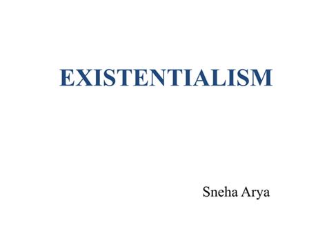 Existentialism Pptx