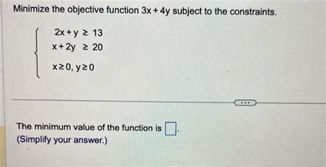 Solved Minimize The Objective Function X Y Subject To The Chegg