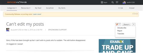 Cant Edit My Posts Spiceworks Support Spiceworks Community