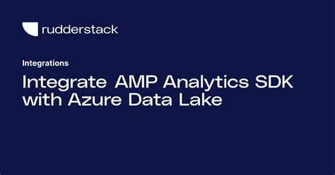 Integrate Amp Analytics Sdk With Azure Data Lake