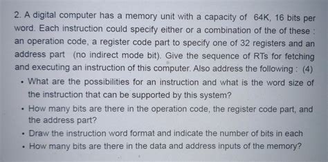 2 A Digital Computer Has A Memory Unit With A