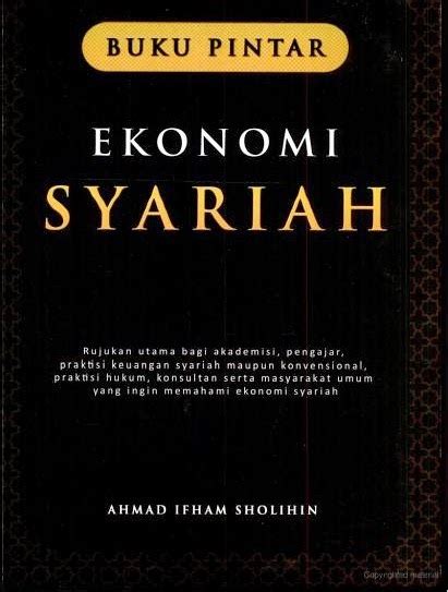 Buku Pintar Ekonomi Syariah Ahmad Ifham Sholihin