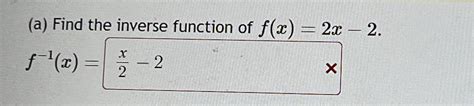 Solved (a) ﻿Find the inverse function of | Chegg.com