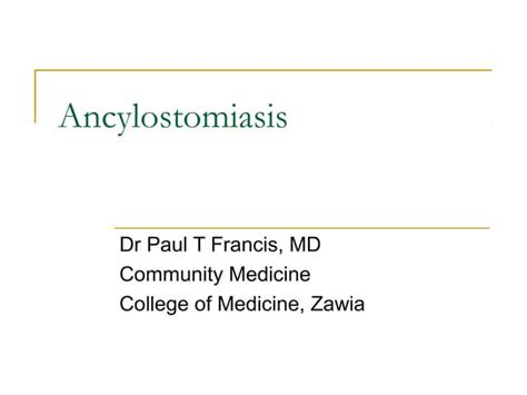 Ancylostomiasis Ppt