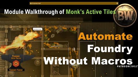 Module Walkthrough Monks Active Tile Triggers Automating Foundry