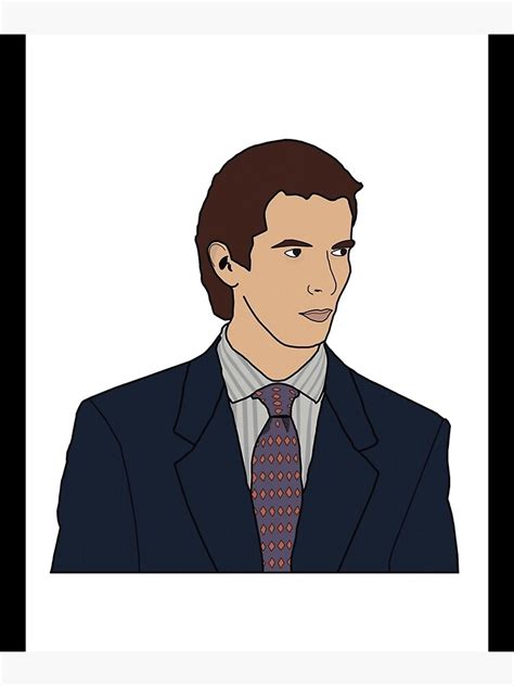 Patrick Bateman American Psycho Poster Poster For Sale By