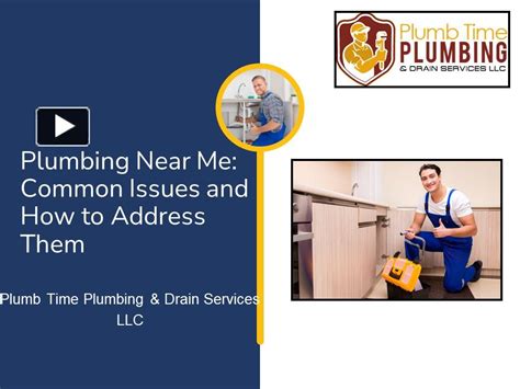 PPT – Plumbing Near Me: Common Issues and How to Address Them PowerPoint presentation | free to ...