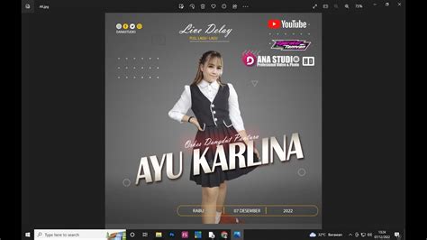 LIVE DELAY ORKES DANGDUT AYU KARLINA PART SIANG YouTube