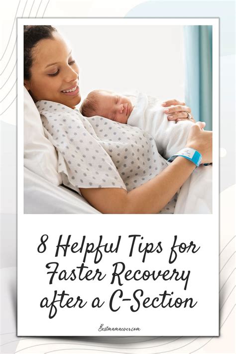 8 Helpful Tips For Faster Recovery After A C Section In 2021