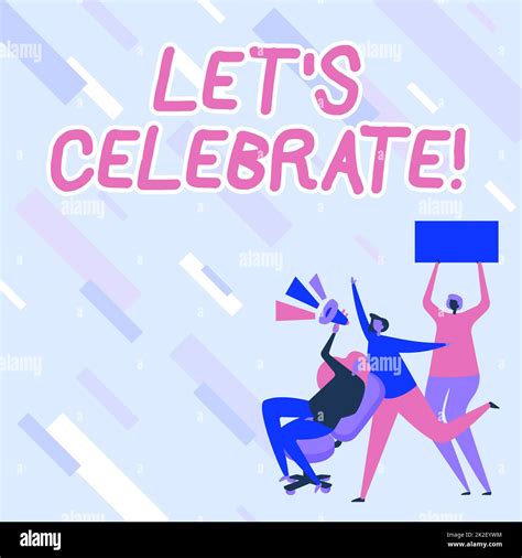 Text Caption Presenting Let S Celebrate Internet Concept Party Or