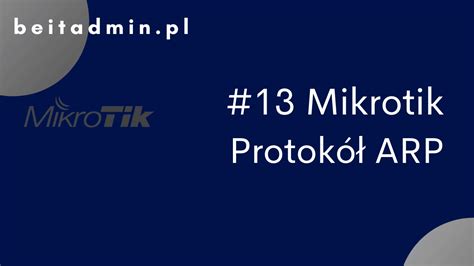 Mikrotik Protokół ARP beitadmin pl Droga Administratora IT